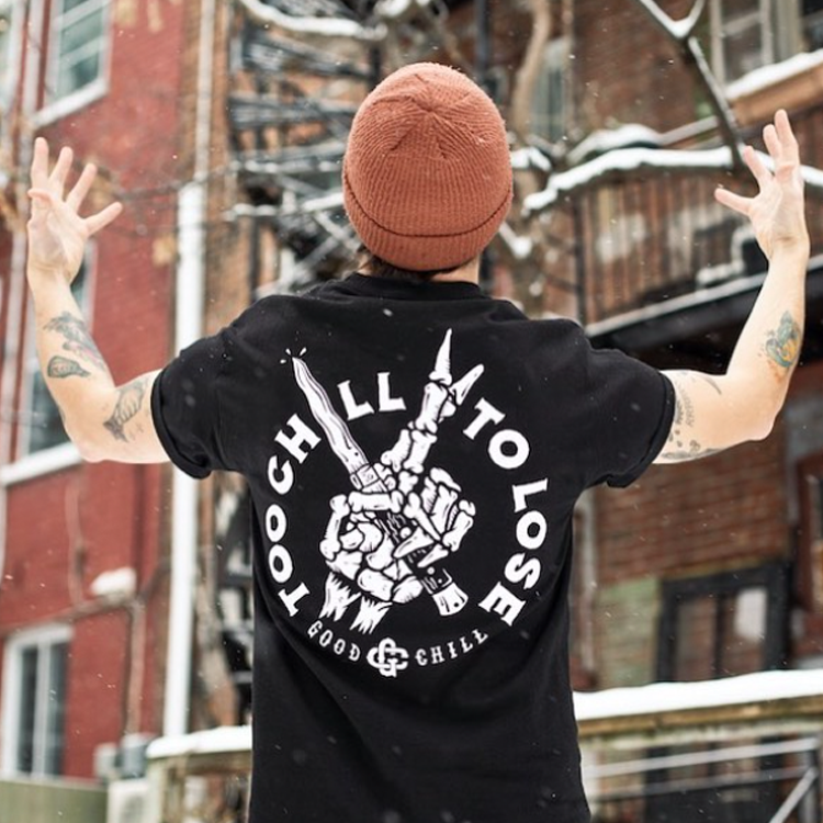 GOOD CHILL – lowlifemtl